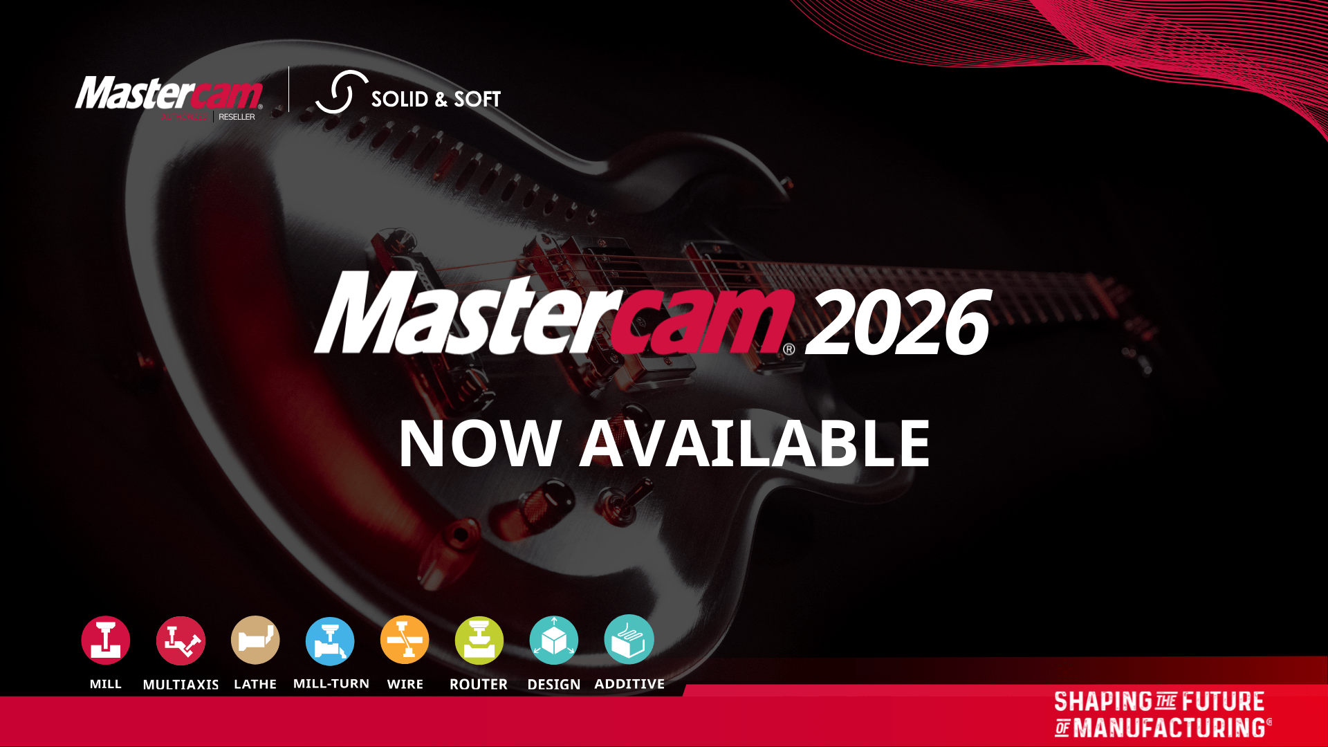 Cách Mastercam 2026 Tăng Cường Tích Hợp và Tối Ưu Quy Trình Làm Việc - Công ty TNHH Solid n Soft